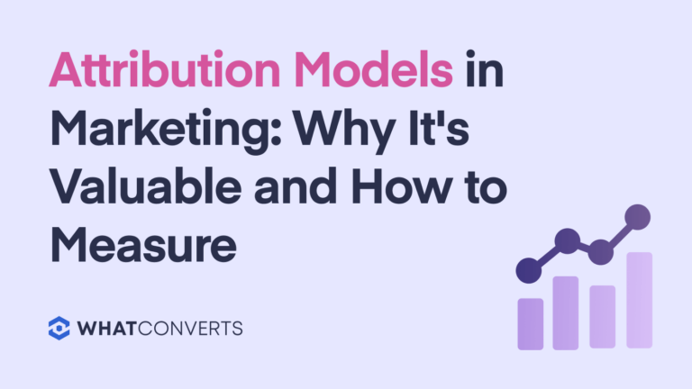 Attribution Models in Marketing: Why It's Valuable and How to Measure ...