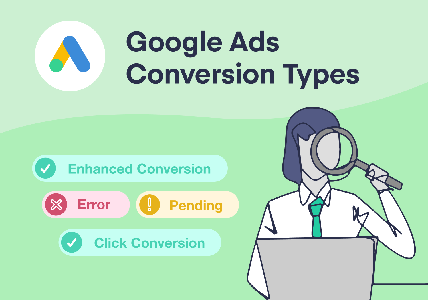 Google Ads Conversion Statuses – Did You Know?